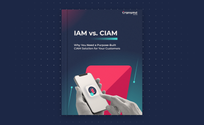 Guide: You Need A Purpose-Built CIAM Solution - Transmit Security
